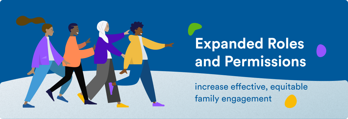 Expanded Roles and Permissions Increase Effective, Equitable Family ...